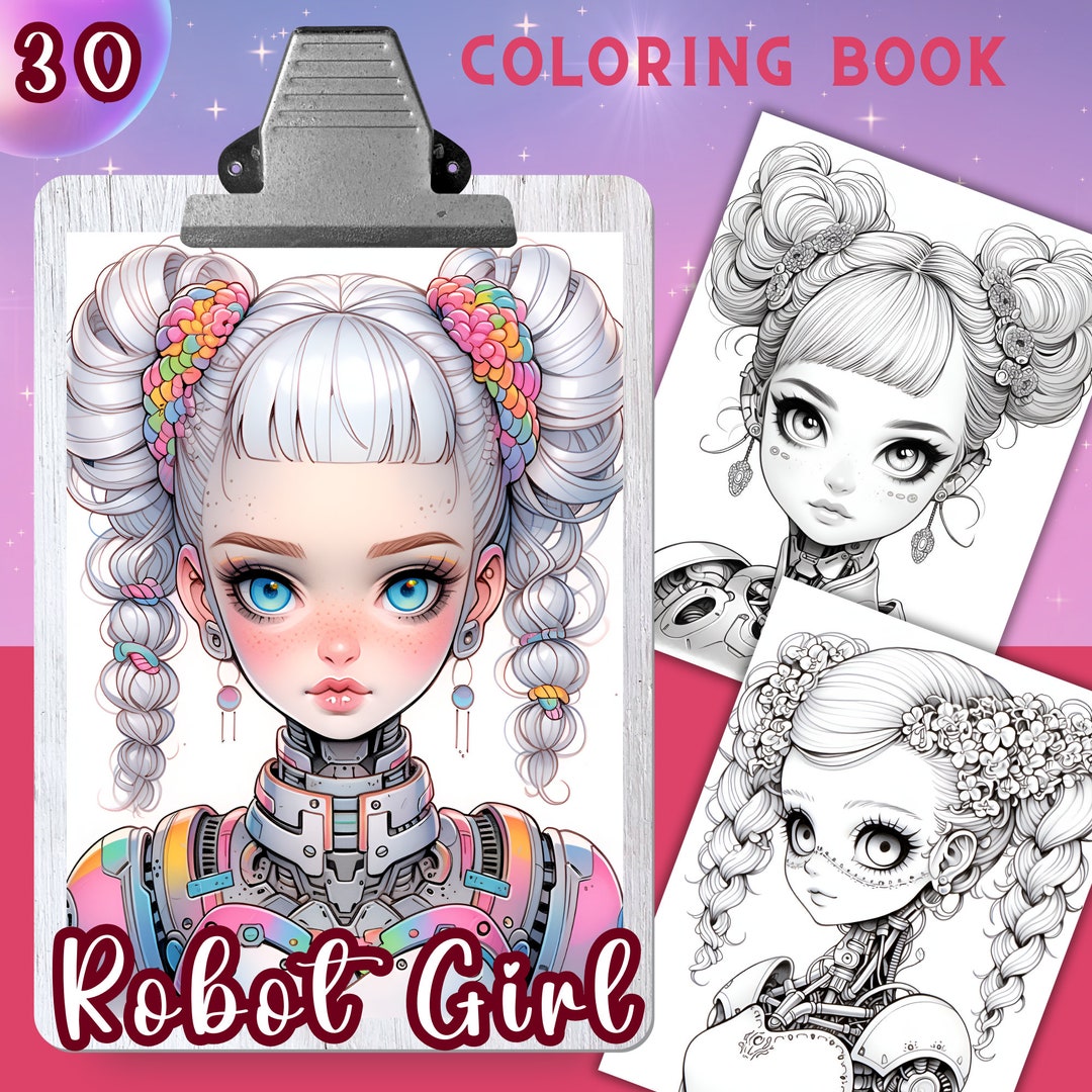 ROBOT GIRLS Coloring Book, 30 Coloring Pages for Adults and Kids ...