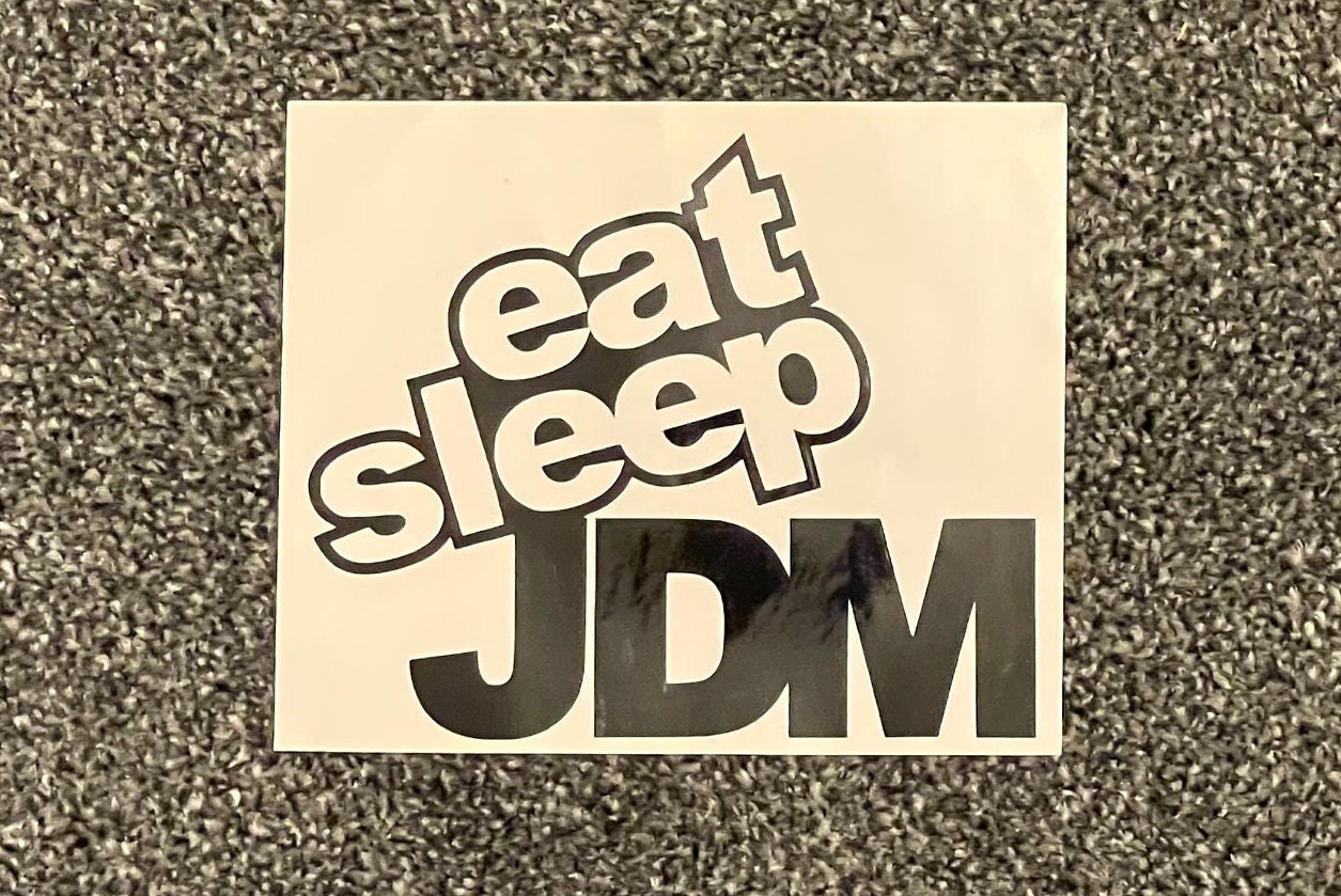 Eat Sleep Jdm Meaning