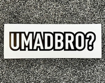 U Mad Bro JDM Funny Sticker Decal - Etsy