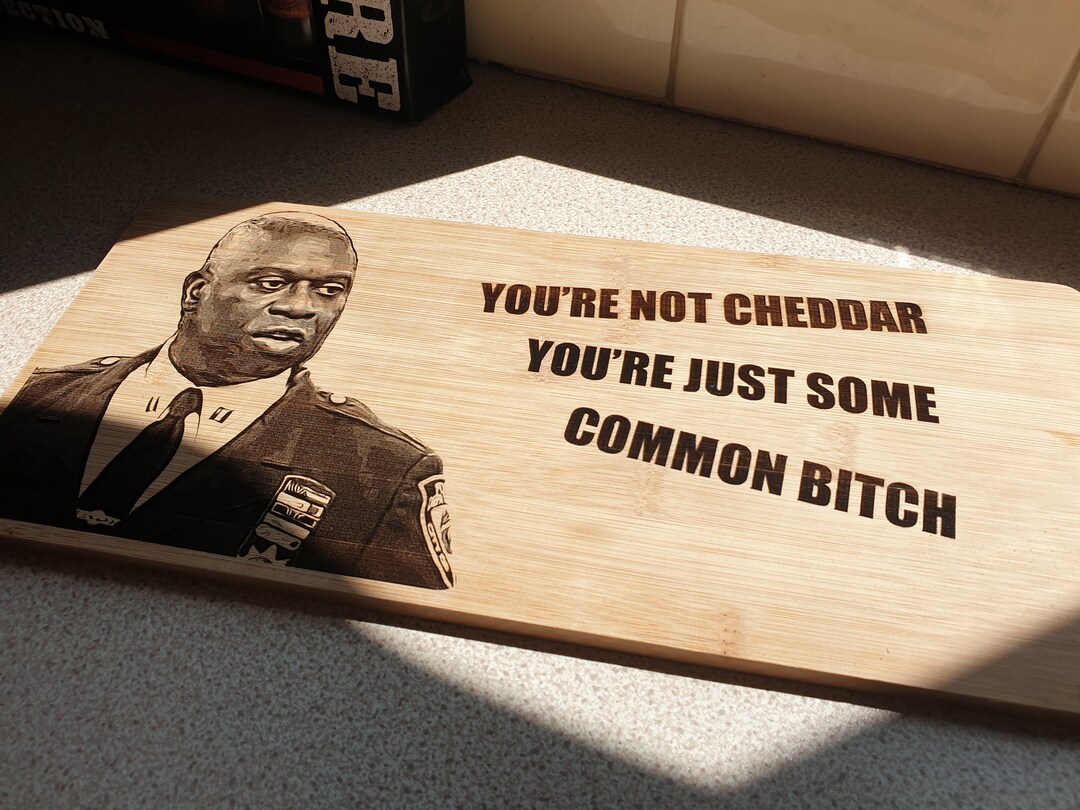 Captain Holt - You're Not Cheddar Cheese Board/ Serving Platter Large ...