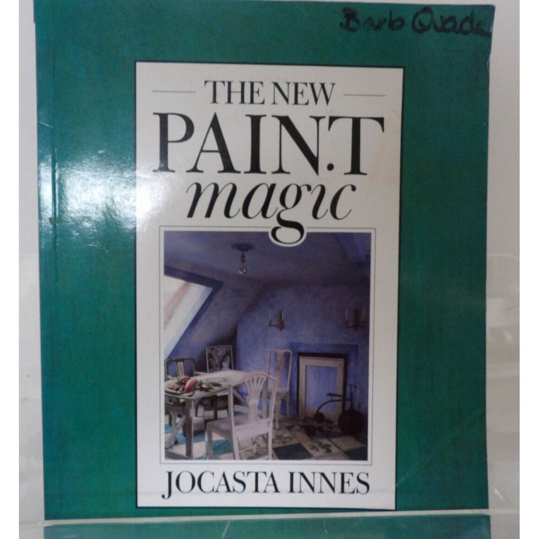The New Paint Magic by Jocasta Innes ©1992 Pantheon Books Decorative ...