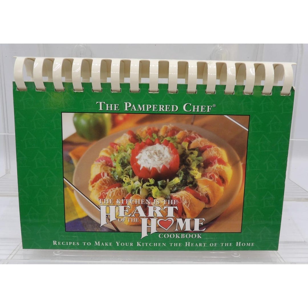 The Pampered Chef heart of the Home Cookbook Spiral Bound 224 Pages ...