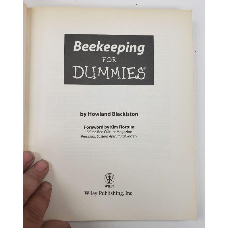 Beekeeping for Dummies Howland Blackiston Wiley Publishing ©2002 Book ...
