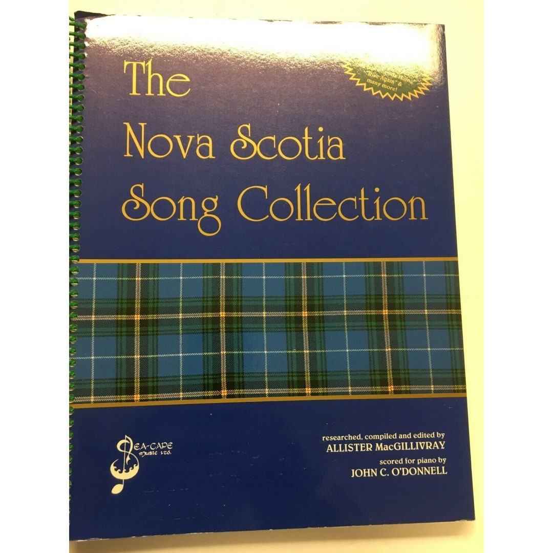 Song Book- Nova Scotia Song Collection by Allister Macgillivray 2nd Ed ...