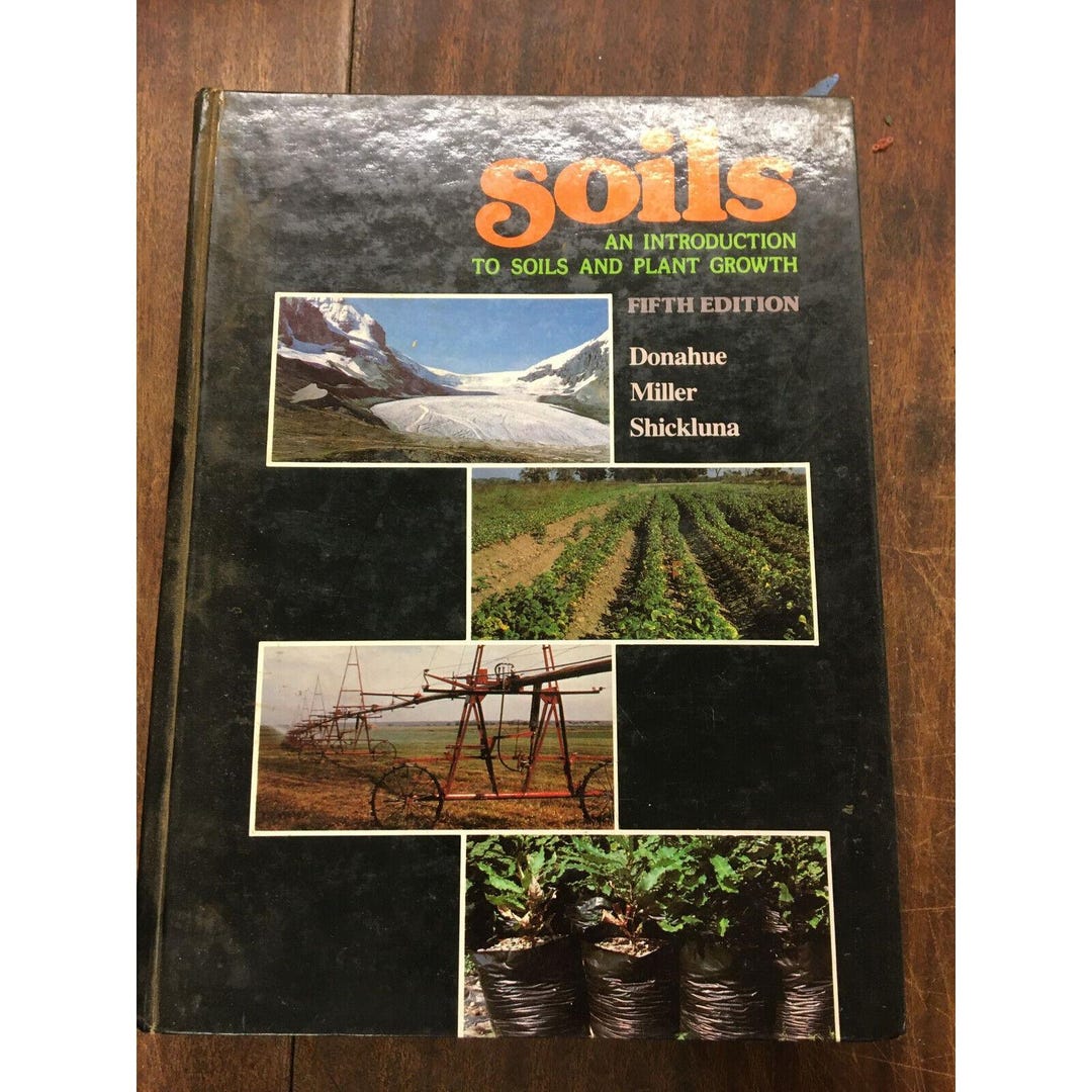 Soils: an Introduction to Soils - Plant Growth. ©1983 Ex Textbook ...