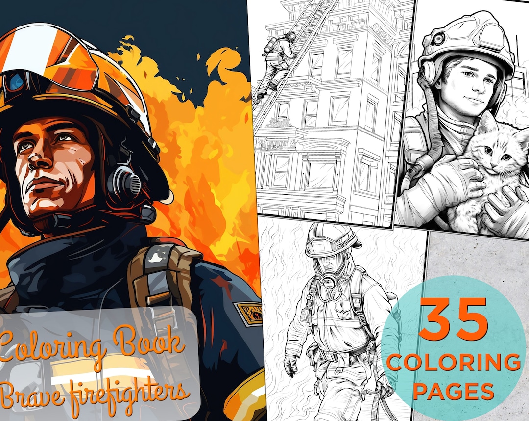 35 Brave Firefighters Coloring Pages, Printable Fireman Coloring Book ...