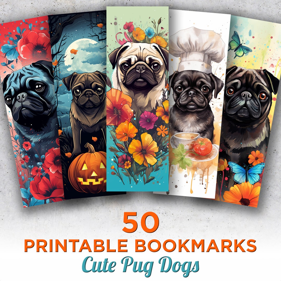 50 Pug Dog Printable Bookmarks, Pug Dogs Digital Bookmark Sheets, Pug ...