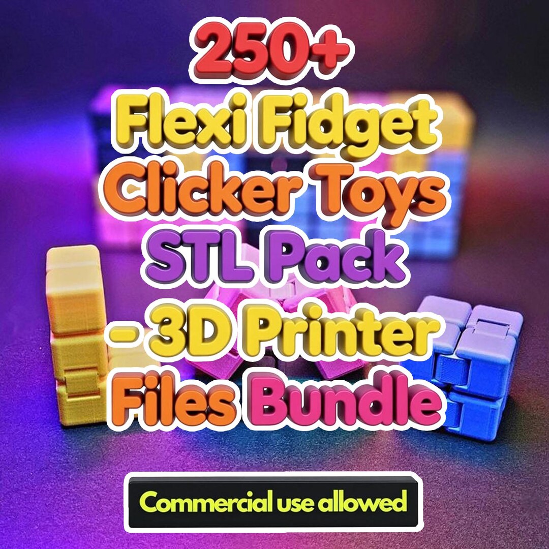 250+ Flexi Fidget Clicker Toys STL Pack - 3D Printer Files Bundle - Etsy
