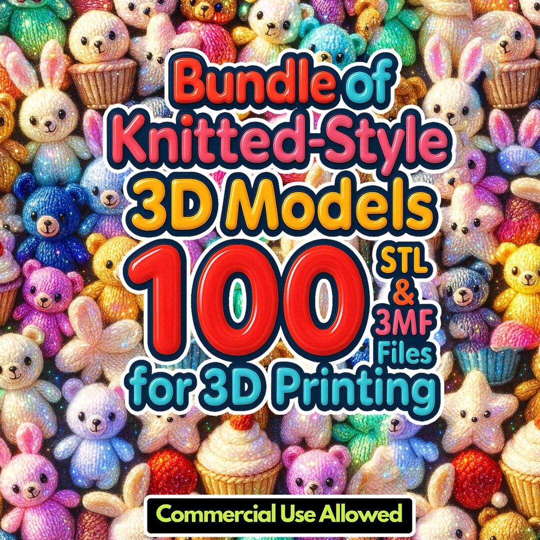 Knitted 3D Models Bundle 100 STL & 3MF Files for 3D Printing ...