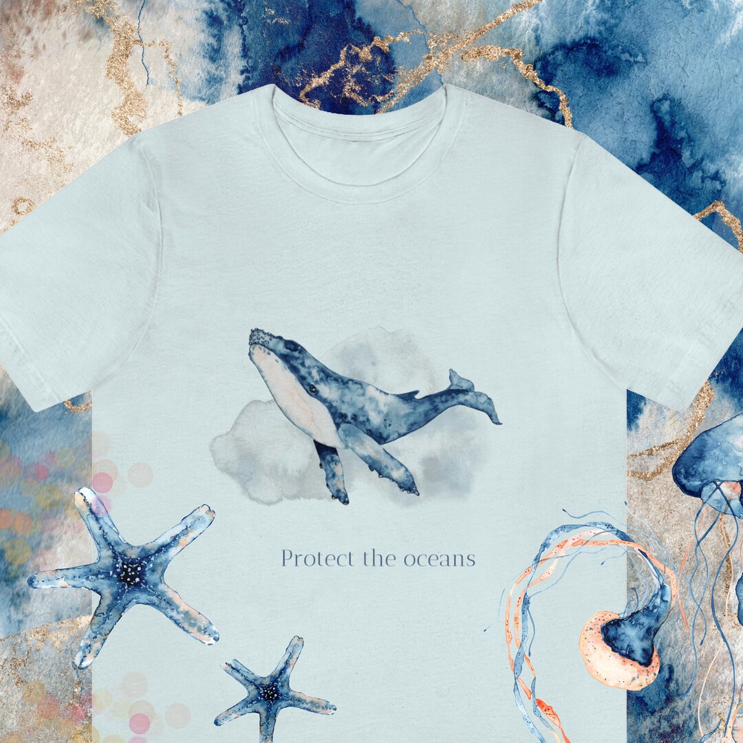 Protect the Ocean, Marine Life, Biodiversity, Whale Shirt,100% Cotton ...