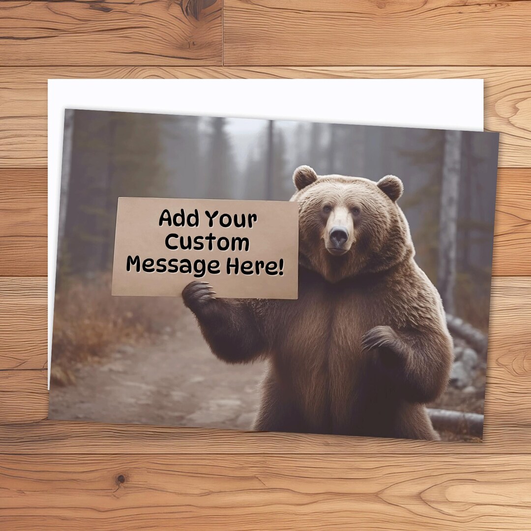 Bear Holding a Custom Sign Greeting Card for Birthday, Mother's Day ...
