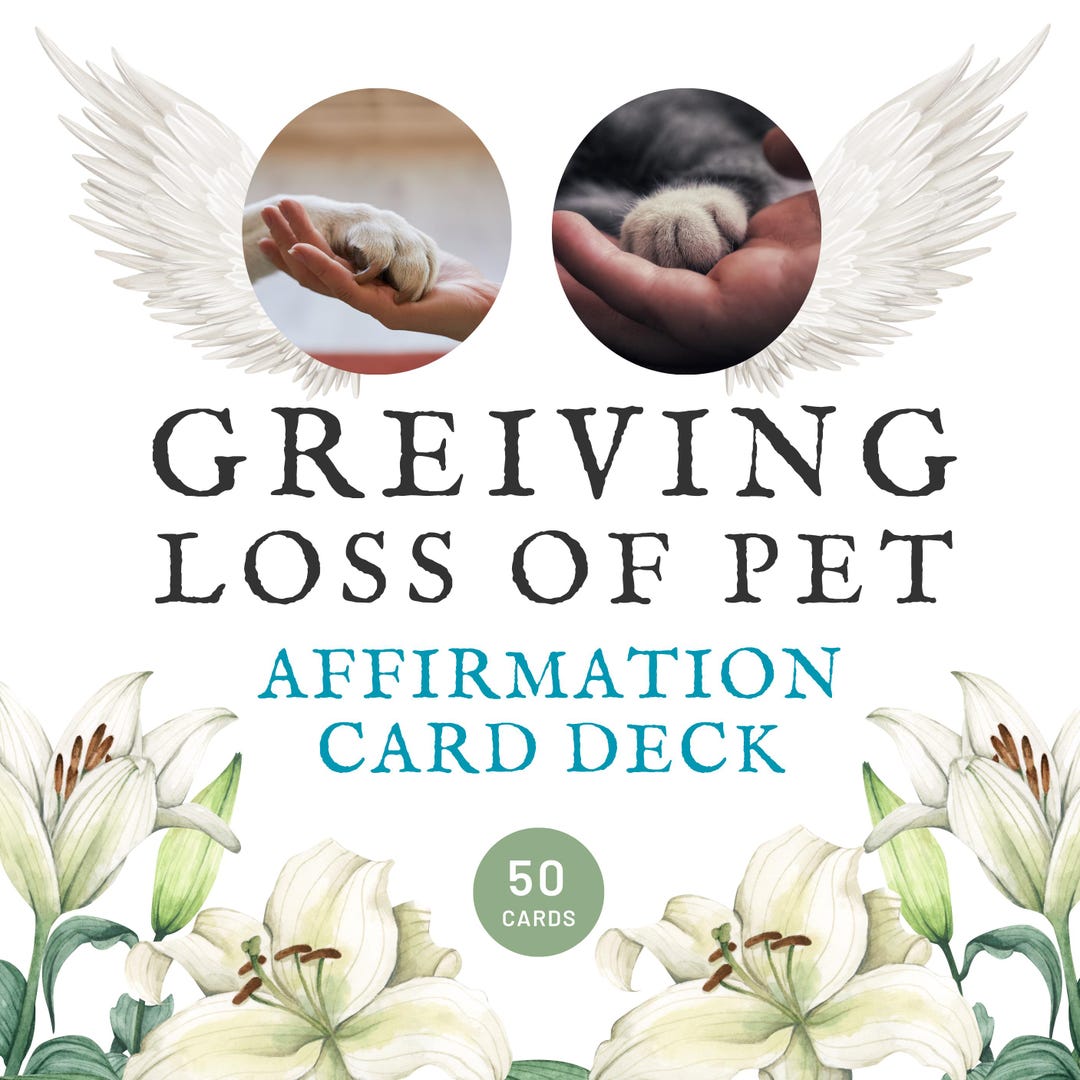 Grieving Loss of Pet Affirmation Cards Coping With Loss of Pet Loss of ...