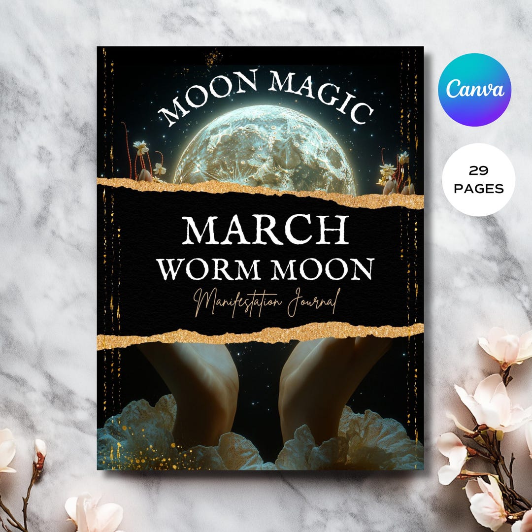 Worm Moon Journal | March Full Moon Magic | Self Love Manifestation ...