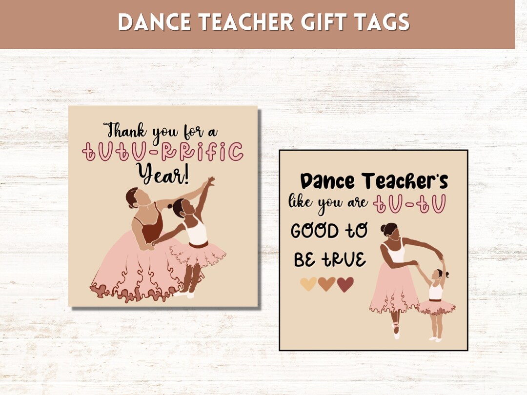 Dance Teacher Appreciation Tags, Ballet Teacher Appreciation Tags ...
