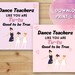 Dance Teacher Appreciation Tags, Ballet Teacher Appreciation Tags ...