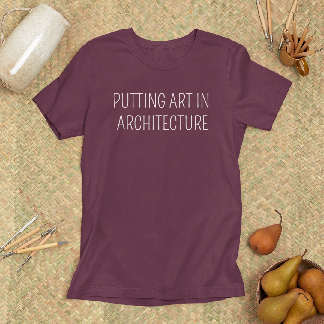 Art in Architecture Shirt, Funny Gifts for Architects, Future Architect ...
