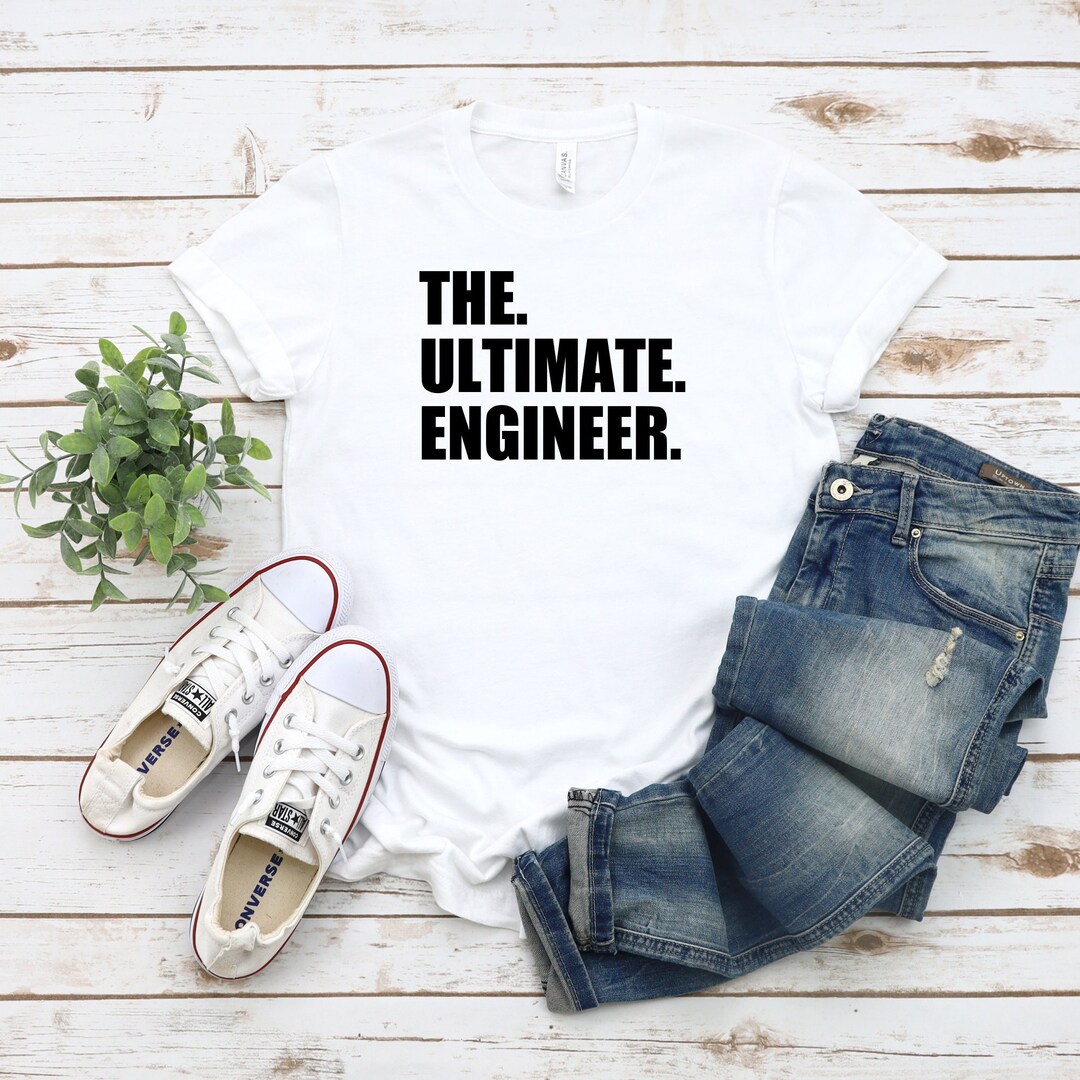 The Ultimate Engineer T-shirt: Funny Gift for Engineering Students - Etsy