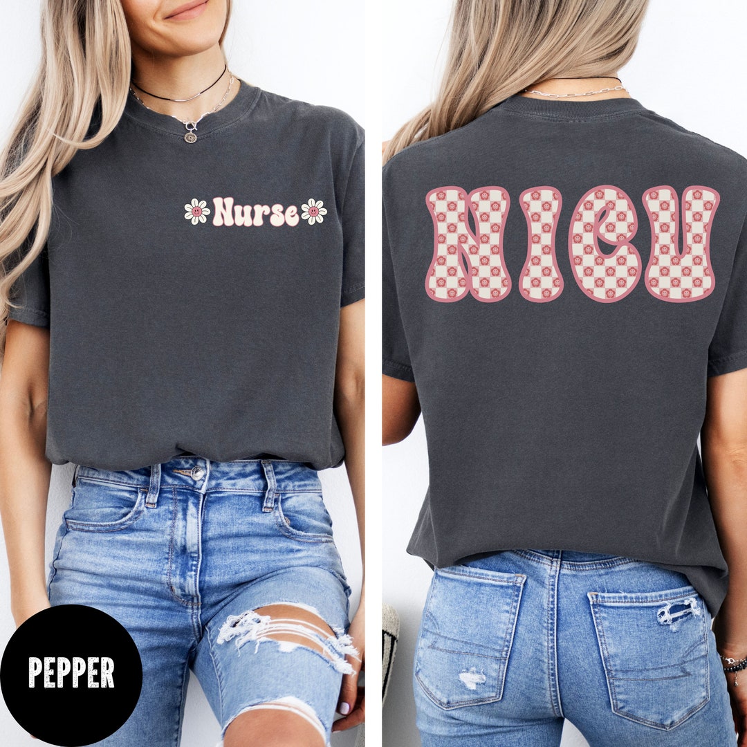 NICU Nurse, Comfort Colors® Nurse Appreciation Gift, Neonatal Care Unit ...