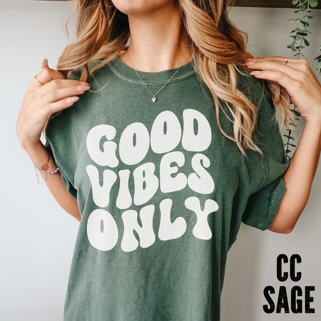 Good Vibes Only Shirt, Comfort Colors® Inspirational Shirt, Boho Shirt ...