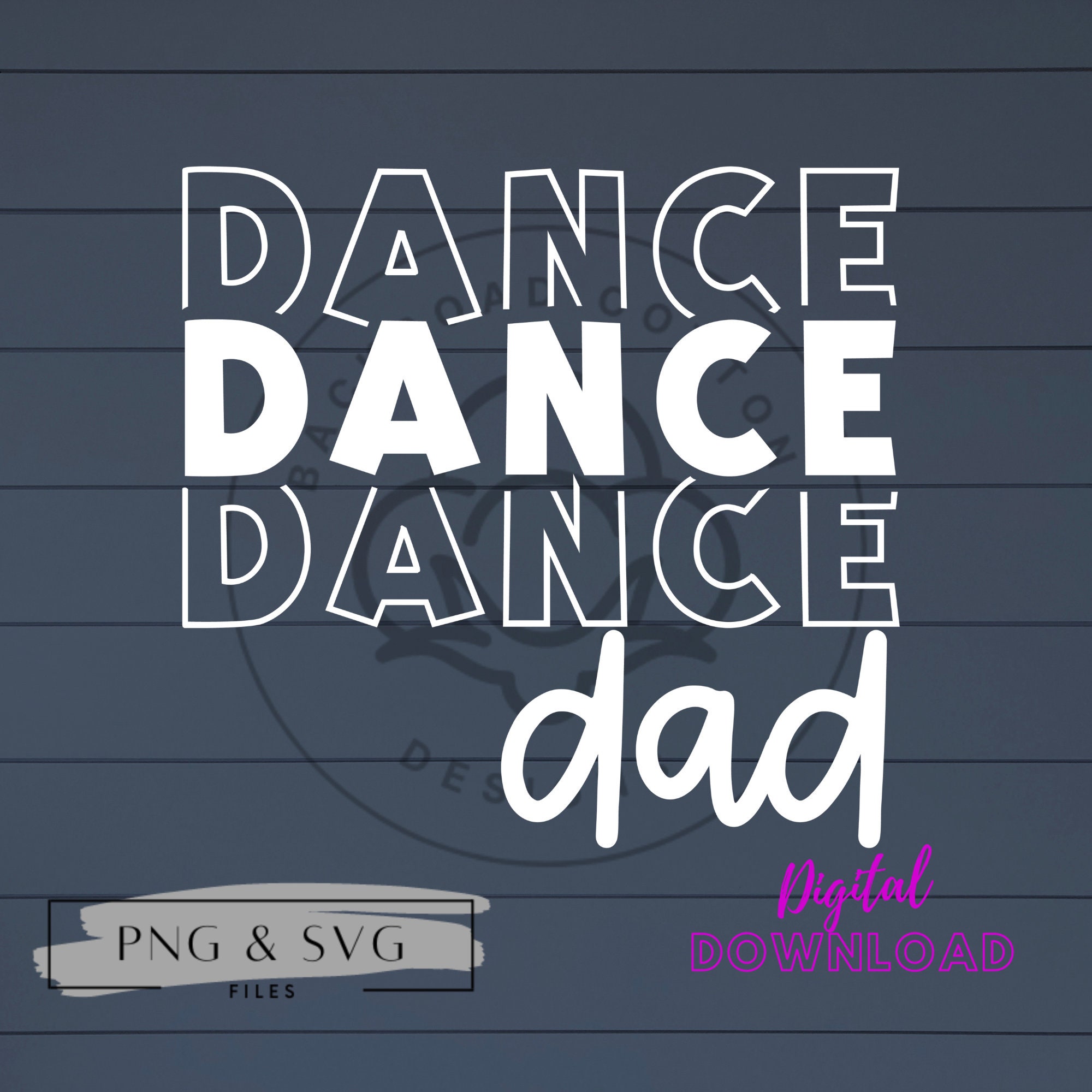 Dance Dad SVG Dance Dad PNG Dance Svg - Etsy