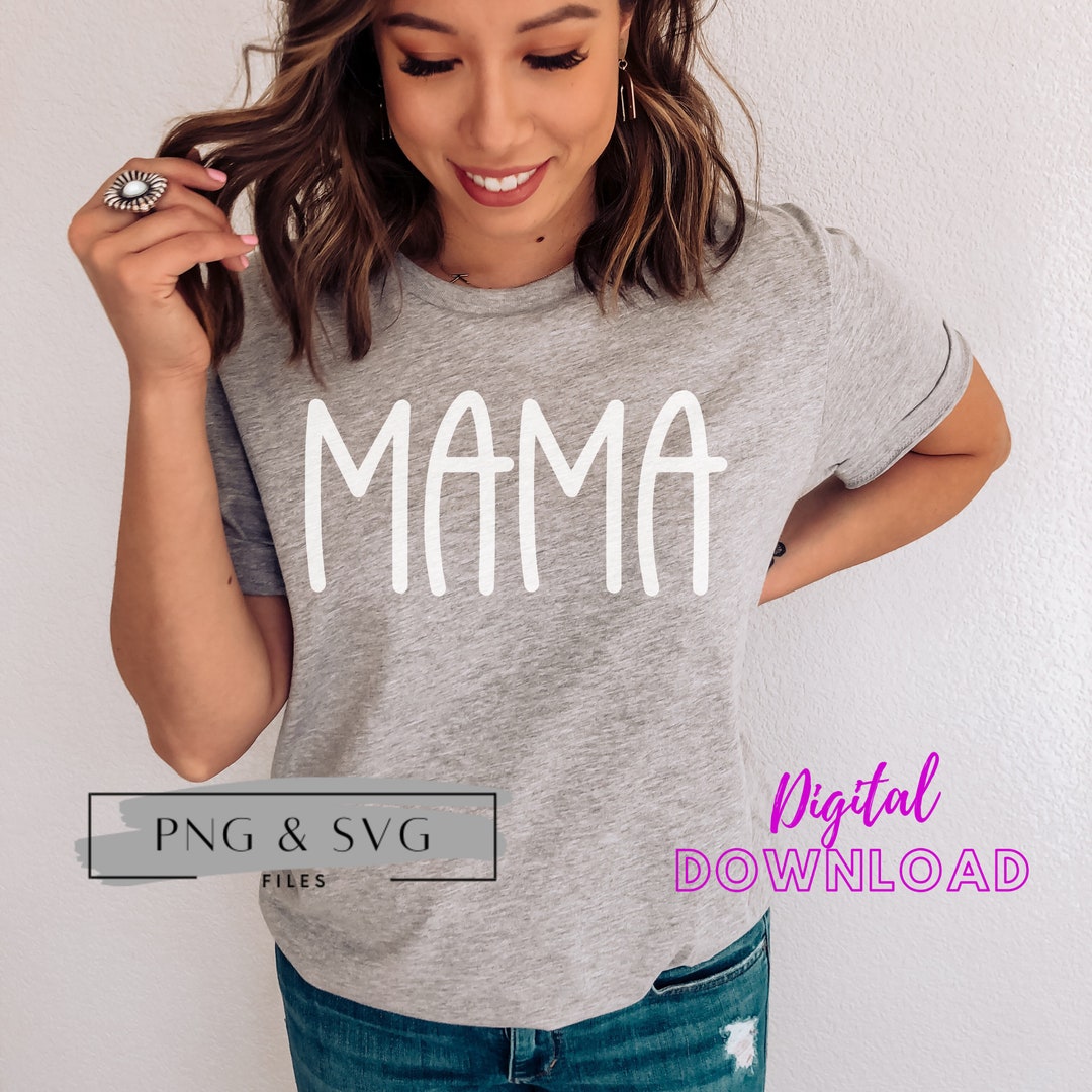 MAMA SVG, Mama PNG, Mama Sublimation - Etsy