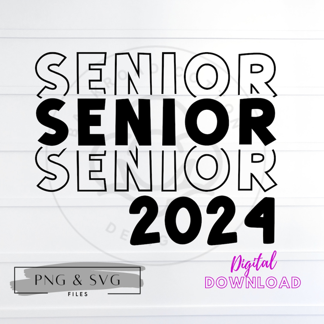 Senior SVG, Senior PNG, Senior SVG 2024 - Etsy