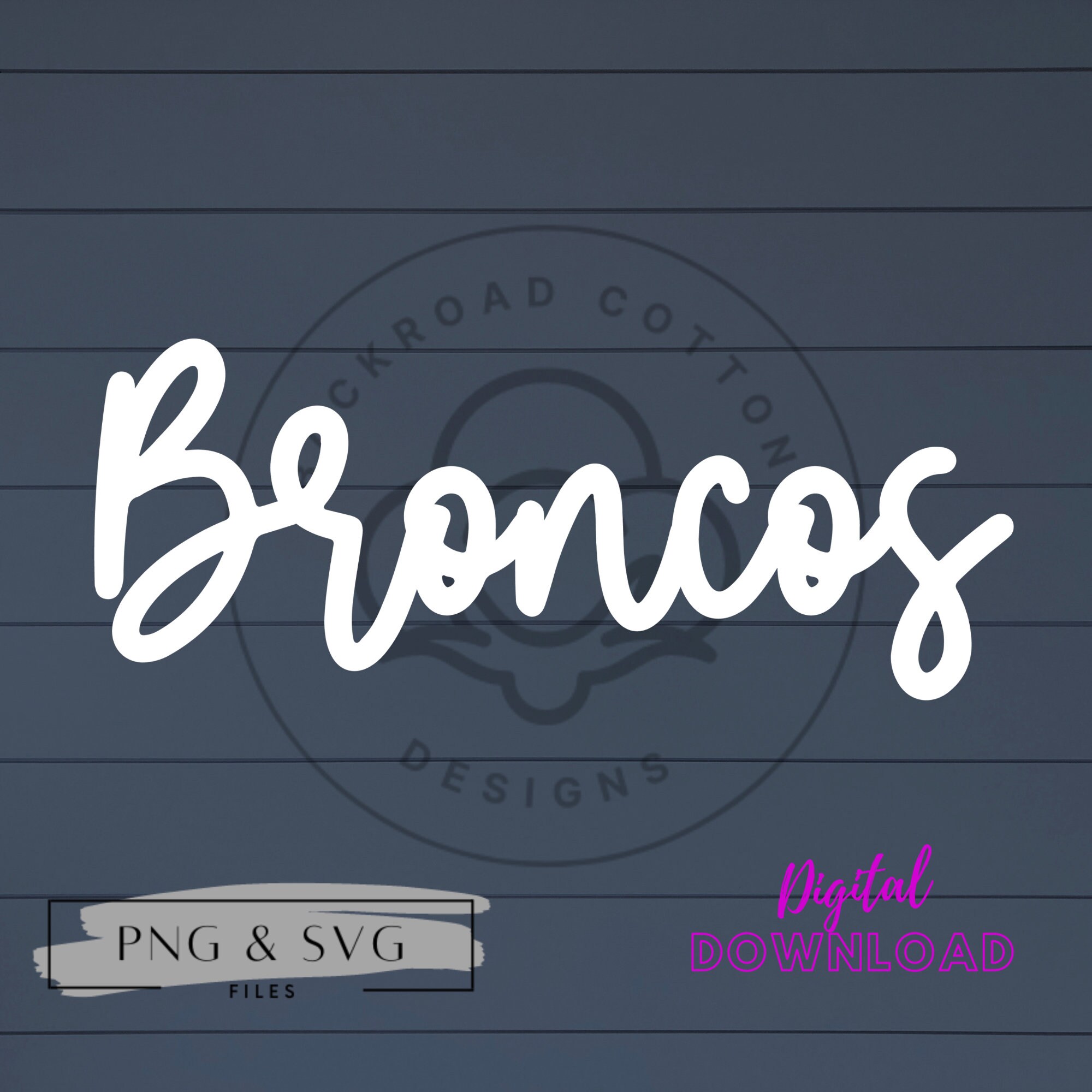 Broncos SVG, Broncos PNG, Broncos SVG and Png Files - Etsy
