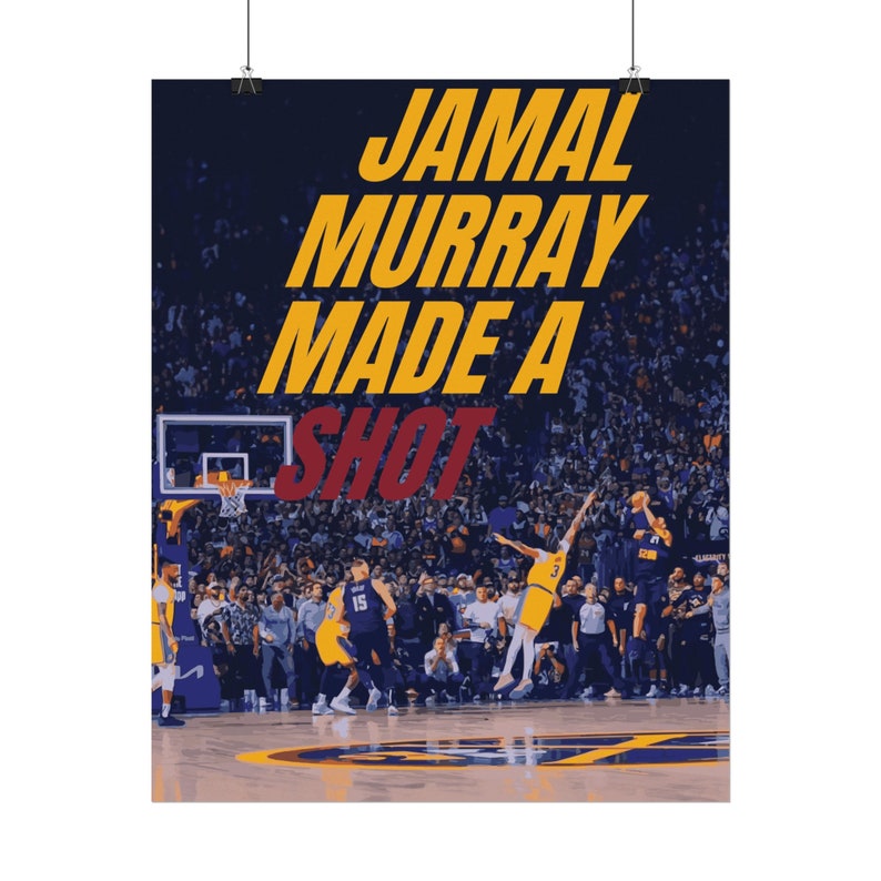 Jamal Murray Made a Shot Vs Davis Buzzer Beater Poster NBA Playoffs ...