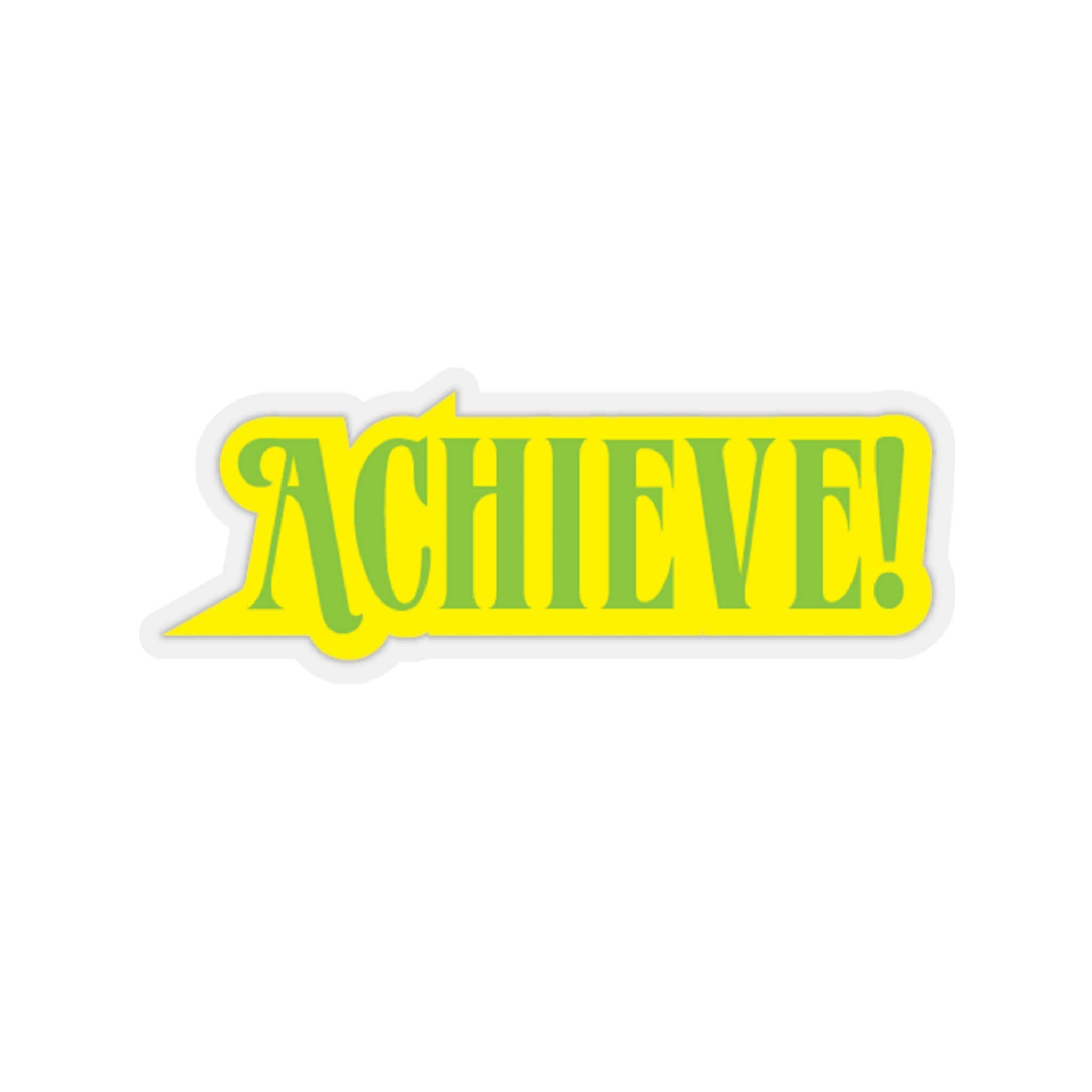 Achieve Motivational Text Kiss-cut Sticker Water Bottle Sticker/laptop ...