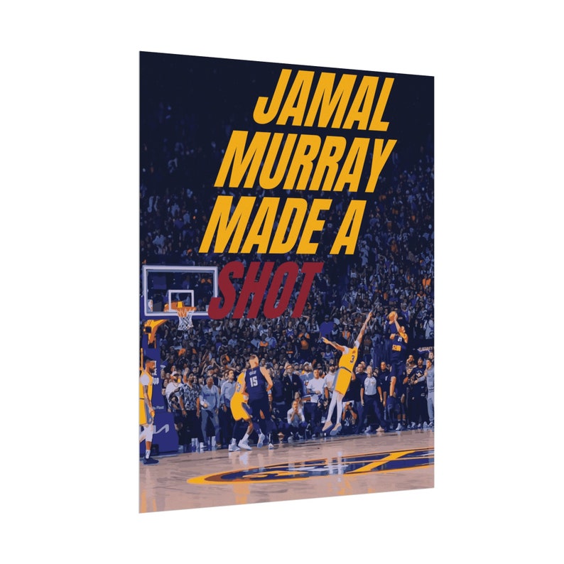 Jamal Murray Made a Shot Vs Davis Buzzer Beater Poster NBA Playoffs ...