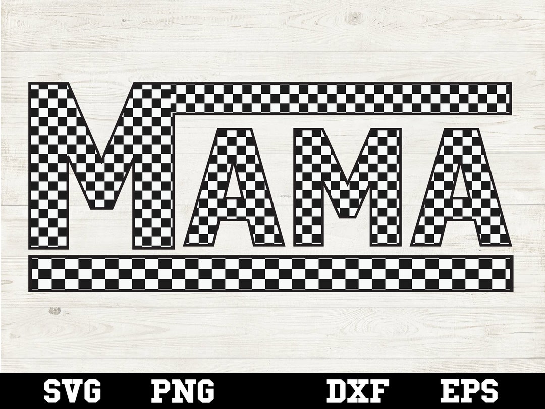 Checkered Mama Svg Png , Mama Svg , Racing Mama Svg , Trendy Mom Svg ...