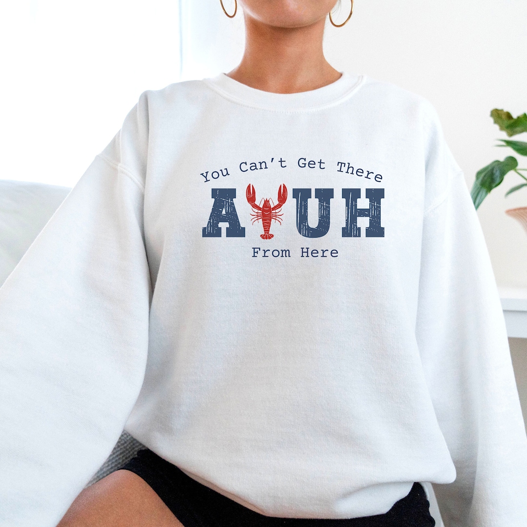 AYUH, You Can't Get There From Here, Maine, ME, Unisex Heavy Blend ...