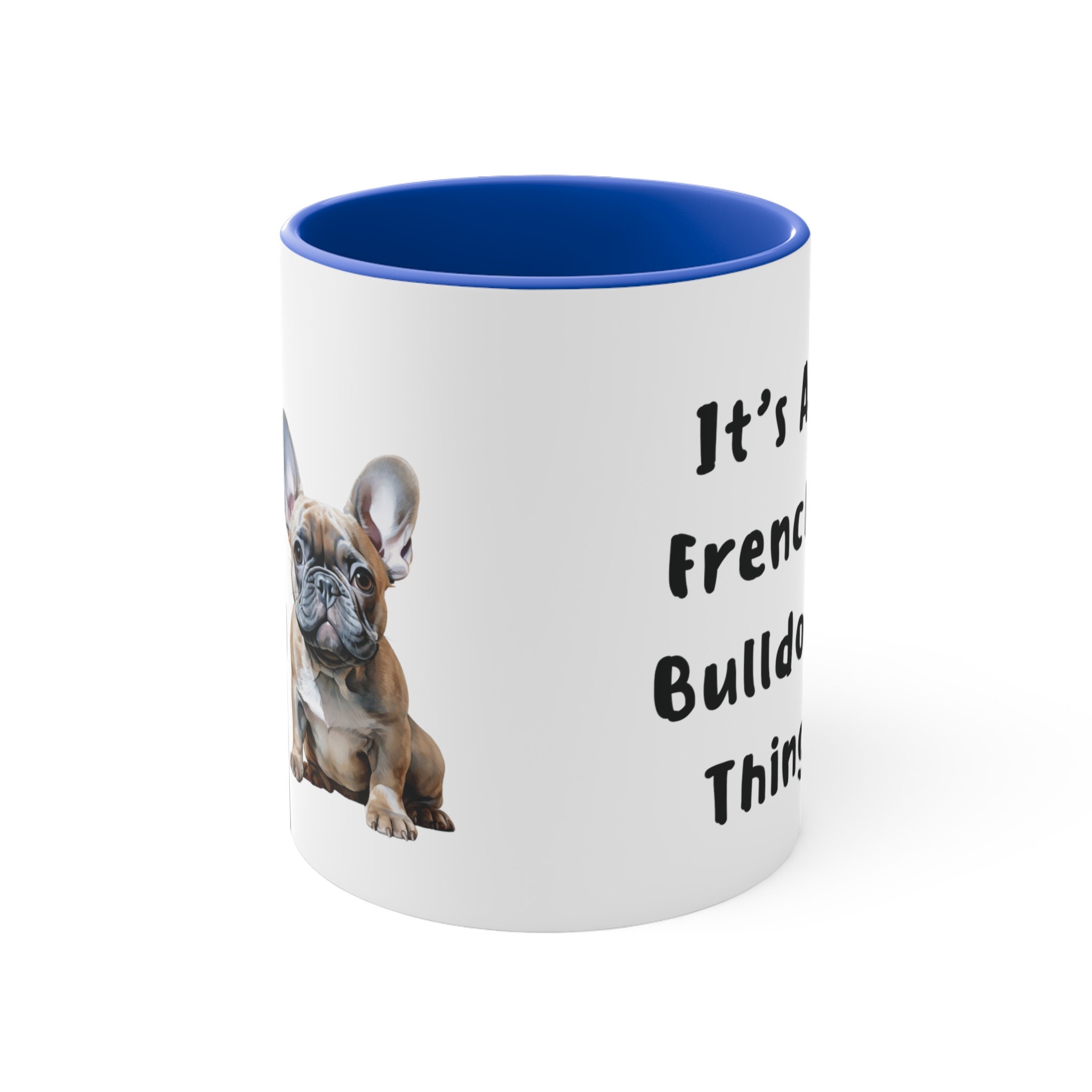 Funny French Bulldog Coffee Mug, Frenchie Cup, Bulldog Lover Mug ...