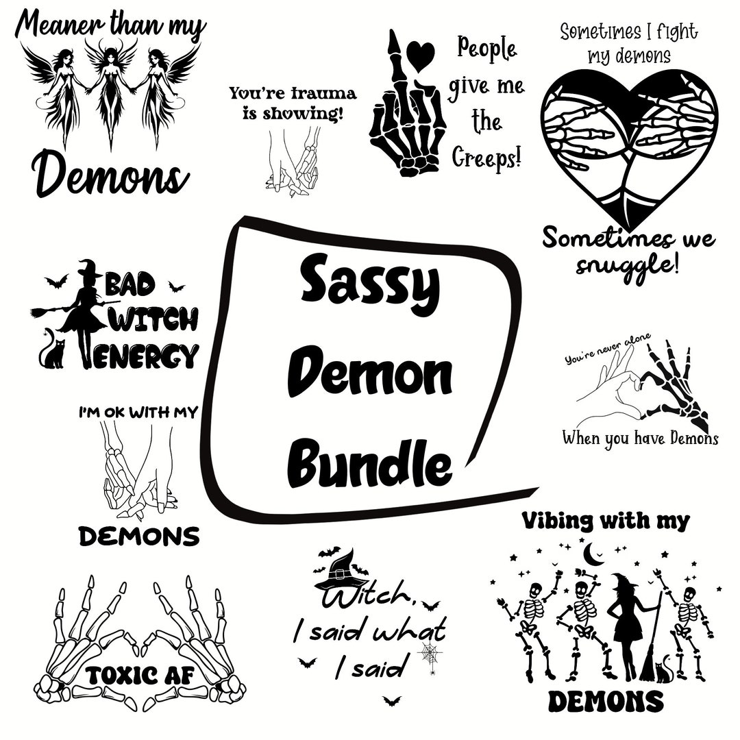 Sassy Demon Quote SVG Bundle, Funny Demon Sayings, Loving My Demons ...