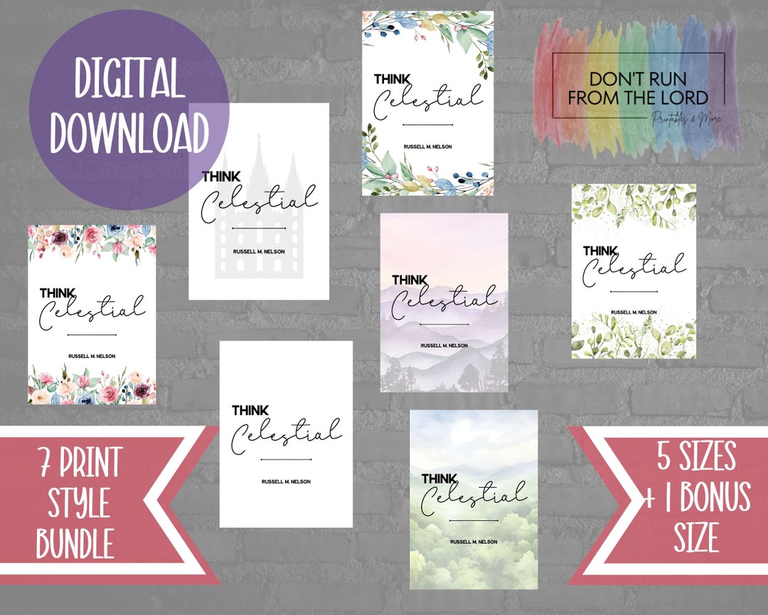 Think Celestial Printable Bundle, 7 Styles, President Nelson Wall Art ...