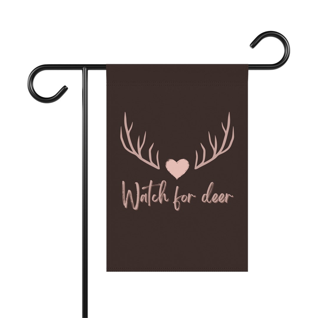Watch for Deer Garden Sign, Country Garden Flag, Unique Garden Flag ...