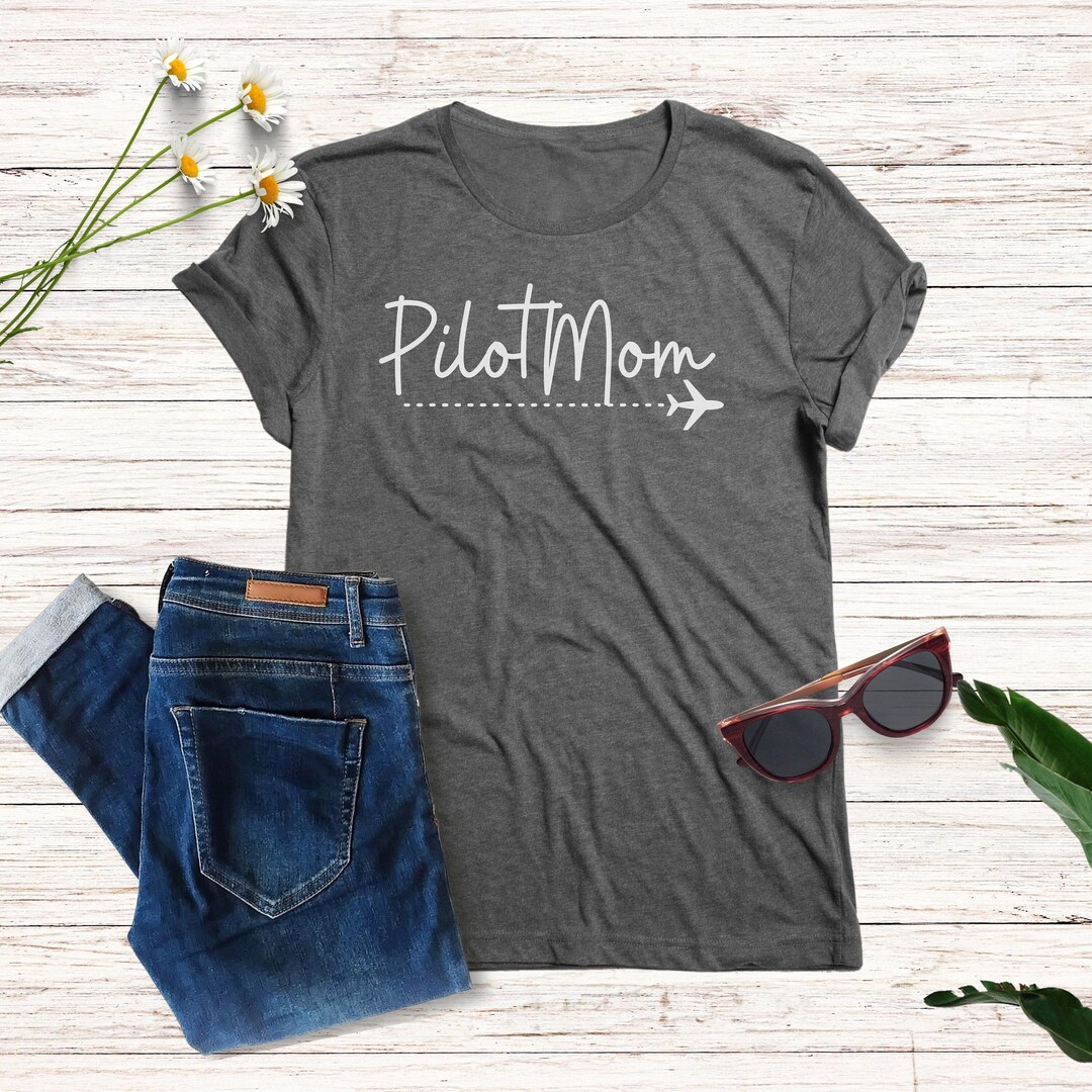Pilot Mom T-shirt, Pilot Mom Shirt, Pilot T-shirt, Pilot Shirt, Pilot ...