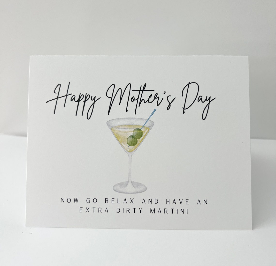 Happy Mother's Day Now Go Relax and Have A Dirty Martini Card - Mother ...