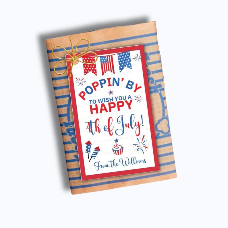 Printable/editable Poppin by to Wish You a Happy Fourth of July ...