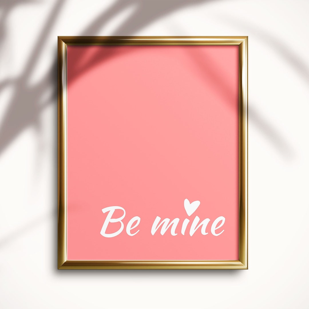 Be Mine Printable Poster, Pink Retro Wall Art, Downloadable Gift for ...