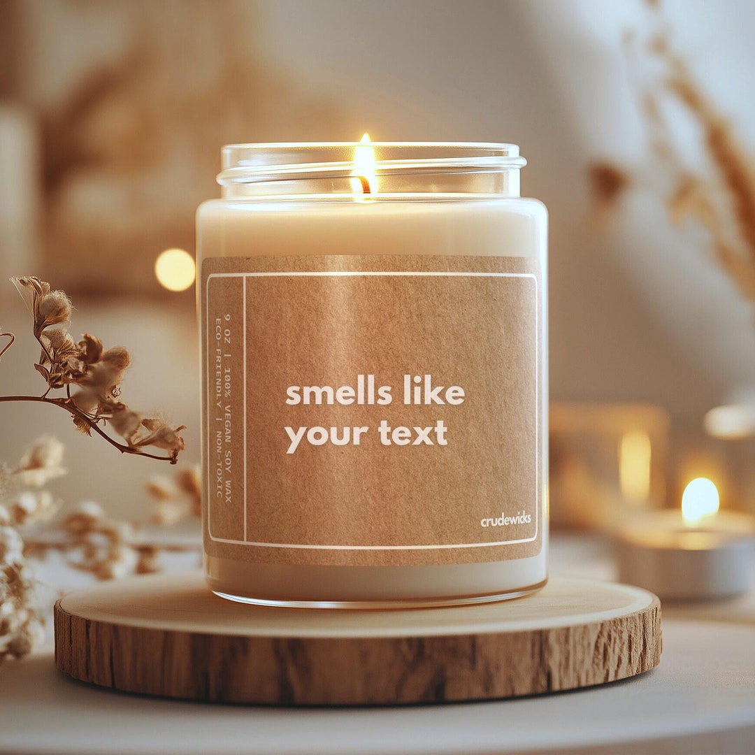 Smells Like Custom Text Candle Funny Gift Soy Candle Anniversary Gift ...