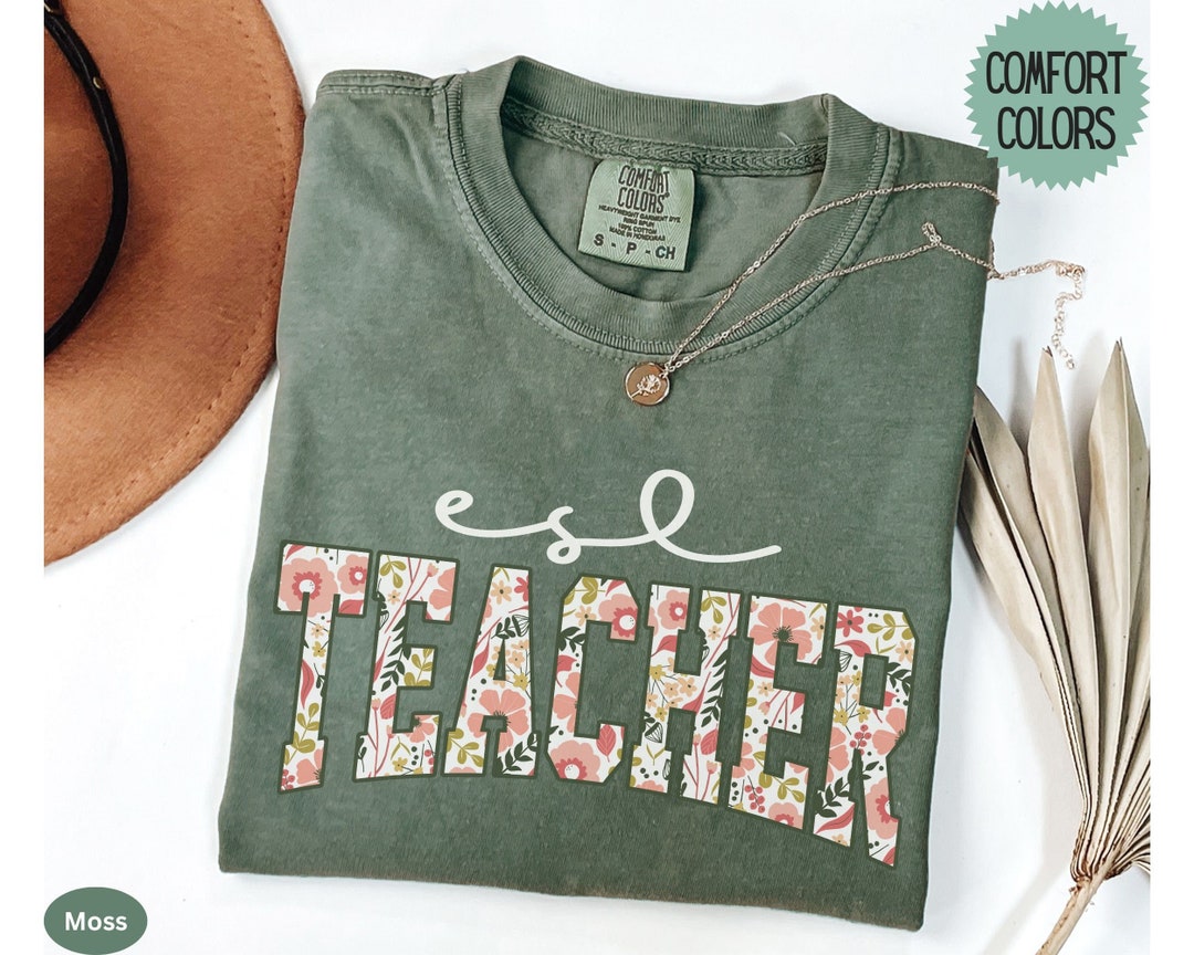 ESL Teacher Tee, Floral Esl Teacher T Shirt, Esl Teacher Gift Ideas ...