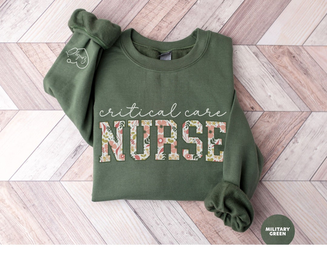 Personalized Critical Care Nurse Sweatshirt Custom Name on Sleeve ...