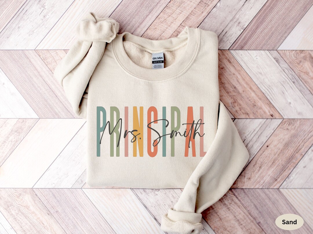 Custom Principal Shirt, School Principal Sweatshirt, Best Principal ...