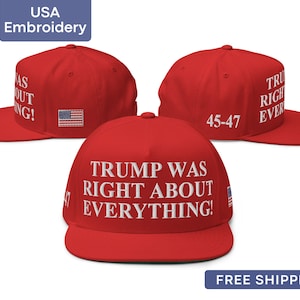 Trump Was Right About Everything Embroidered Cap MAGA 45-47 Flat Bill ...