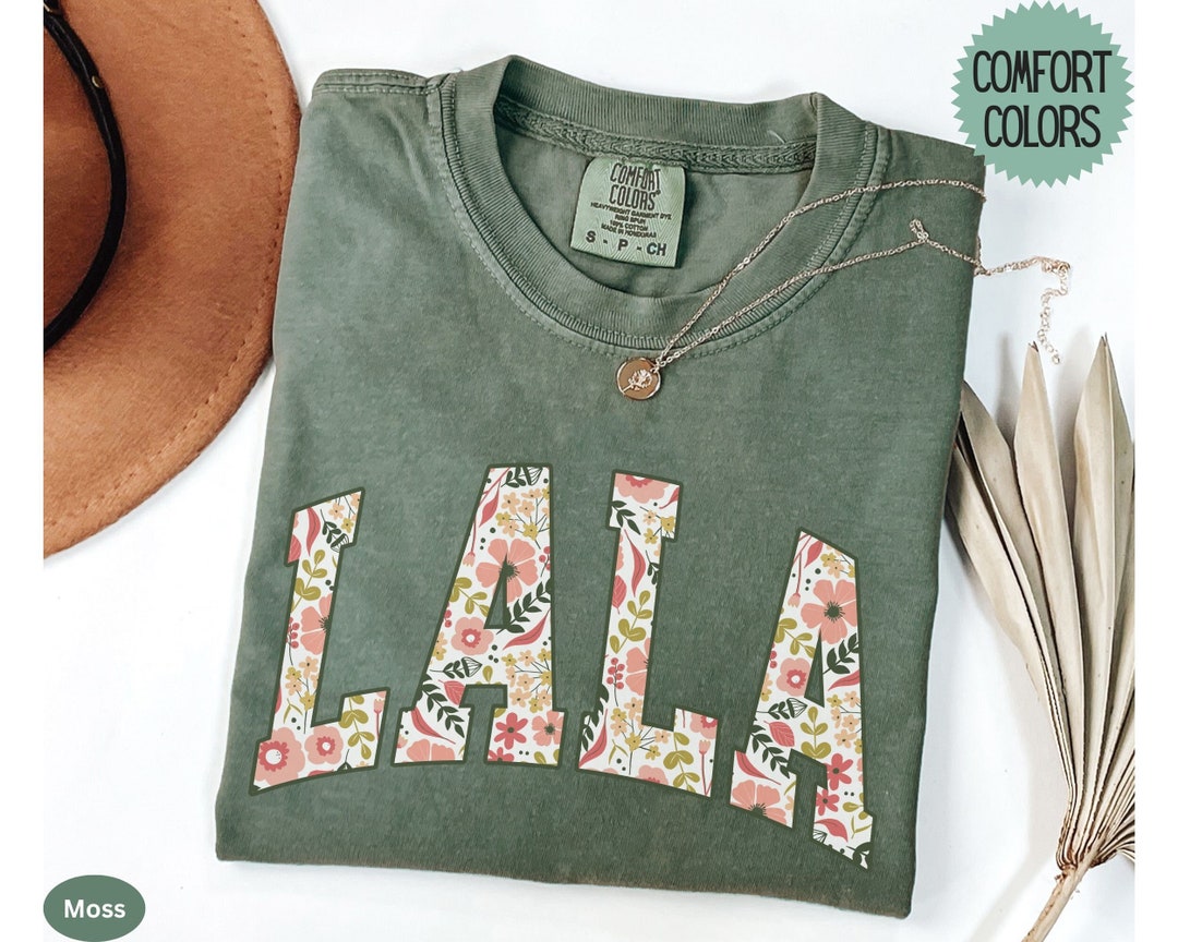 Floral Lala Shirt Lala Tshirt Lala Gifts Comfort Colors Lala Shirt ...