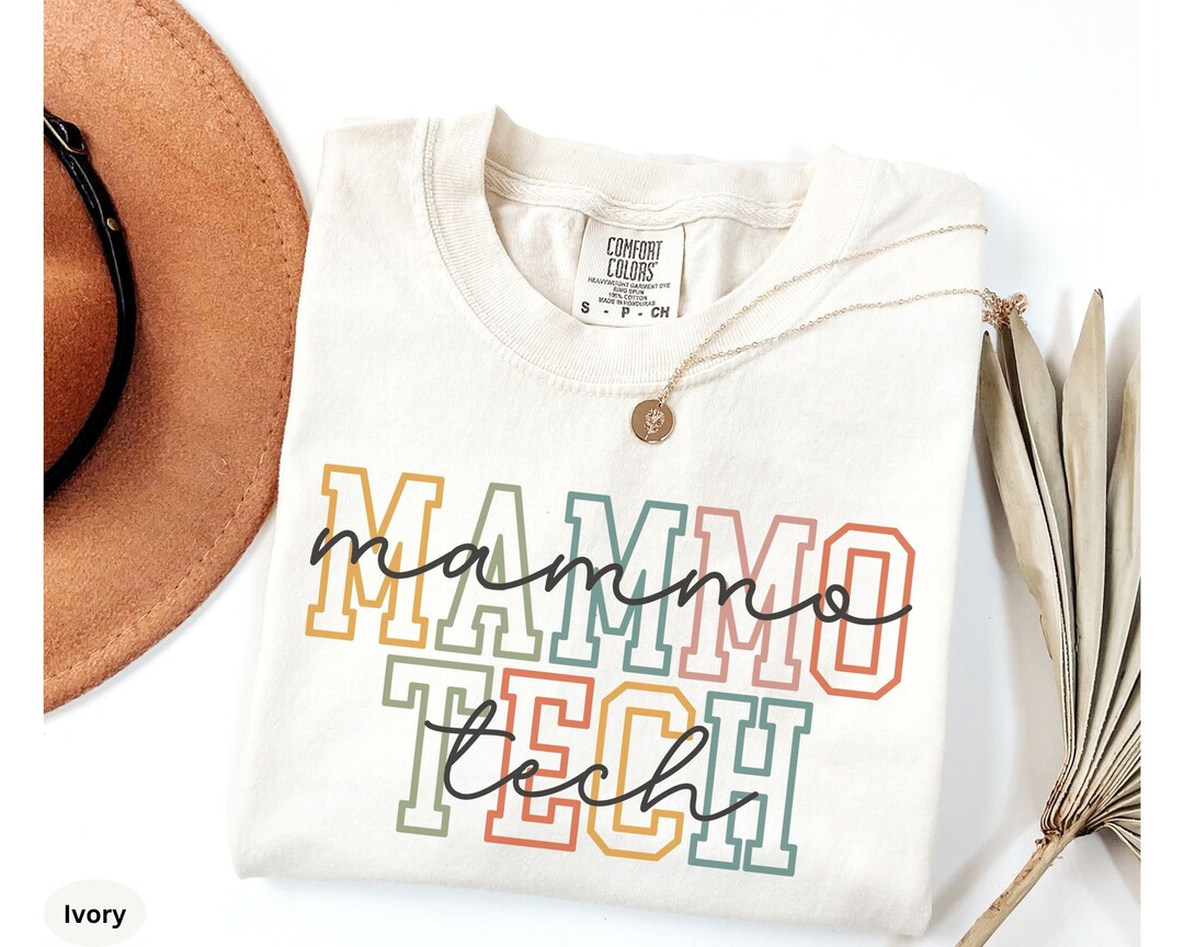 Mammo Tech Shirt, Comfort Colors® Mammography Technologist T Shirt ...