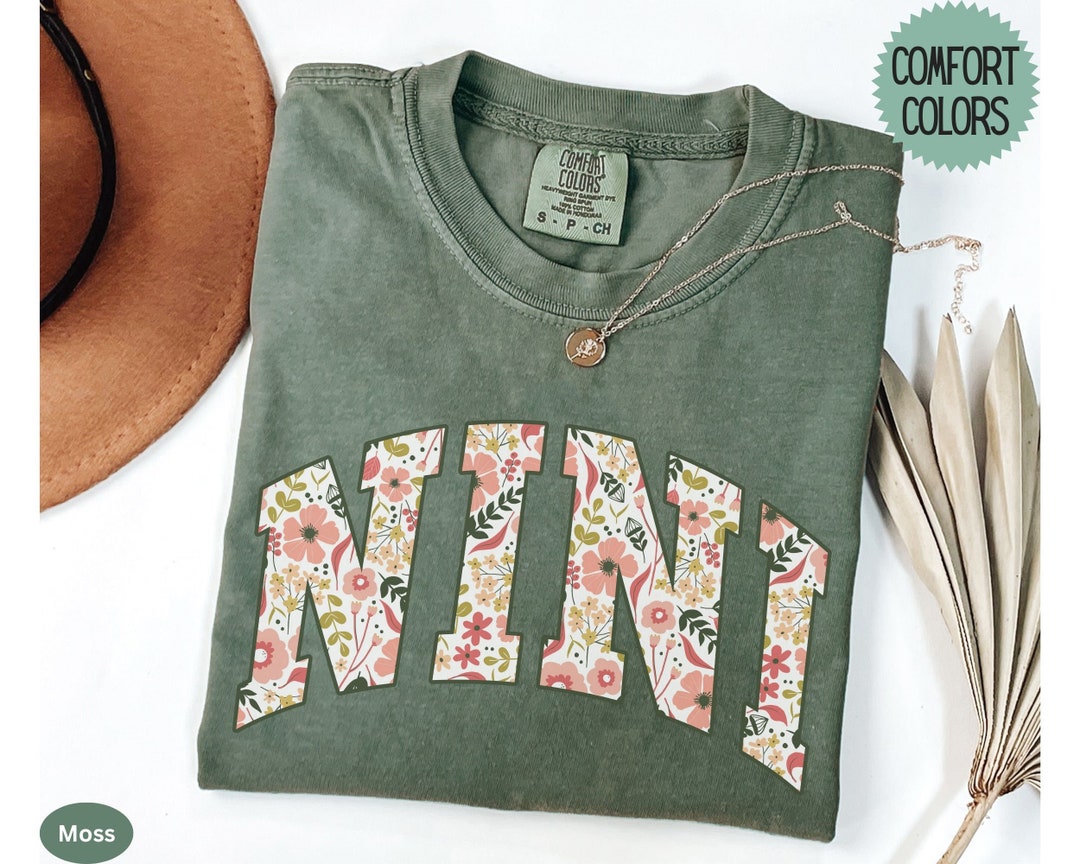 Floral Nini Shirt Nini Tshirt Nini Gifts Comfort Colors® Nini T Shirt ...