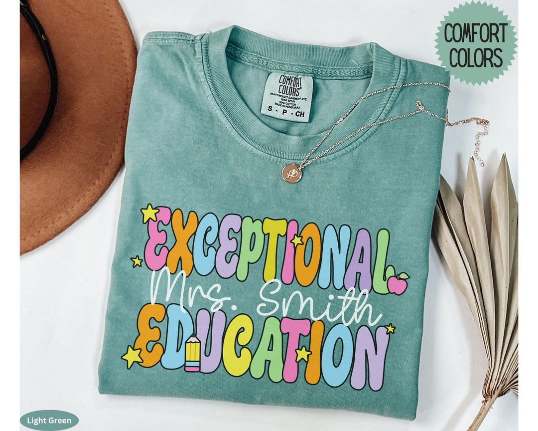 Custom Exceptional Education Shirt, Comfort Colors Exceptional ...