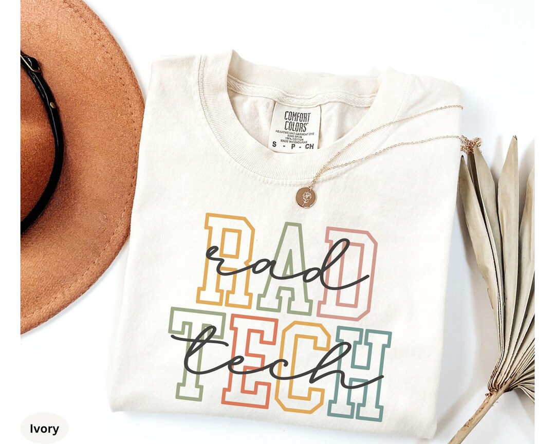 Rad Tech Shirts, Comfort Colors® Rad Tech T Shirt, Radiologic Tech T ...